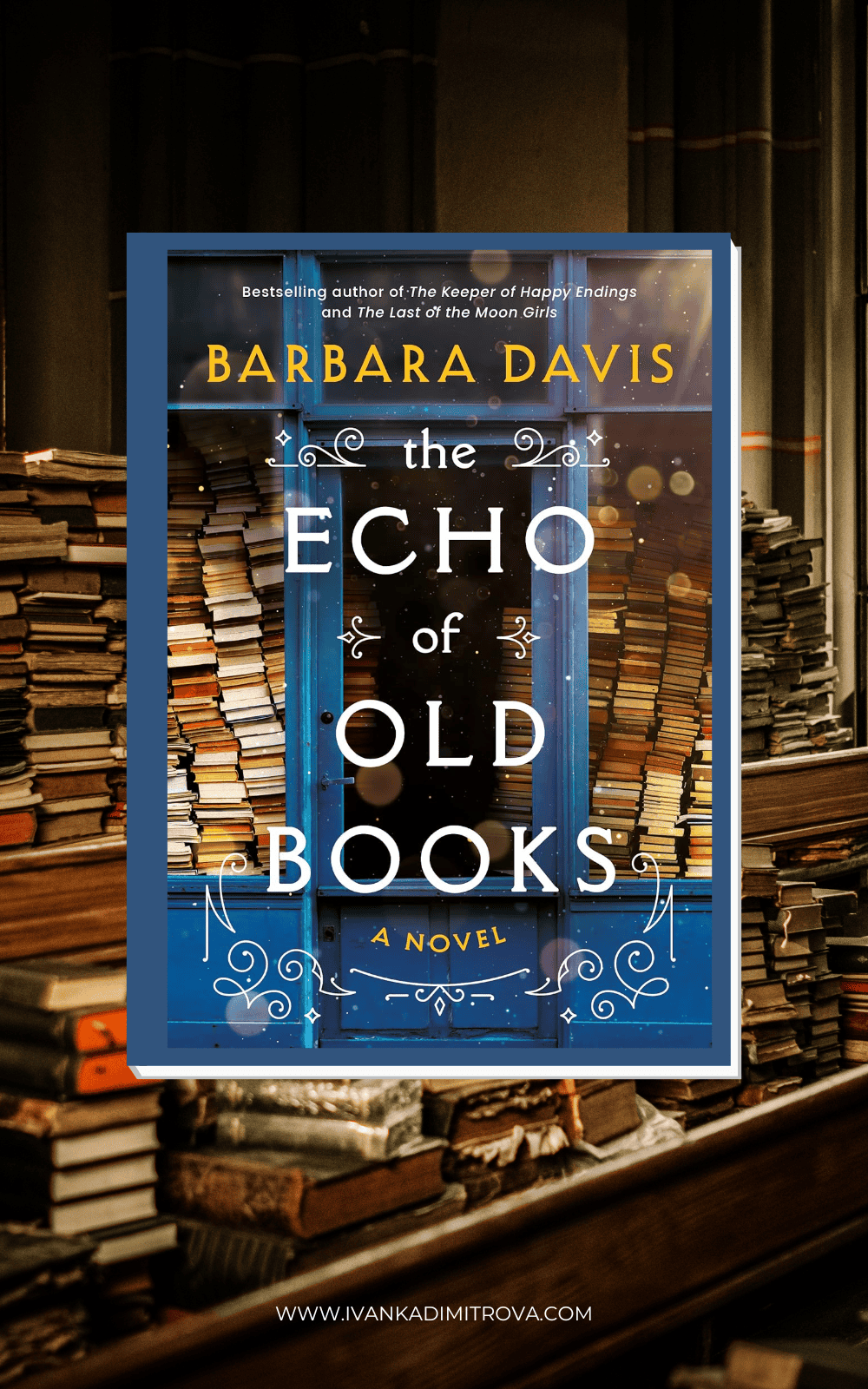 The Echo of Old Books by Barbara Davis - IDimitrova